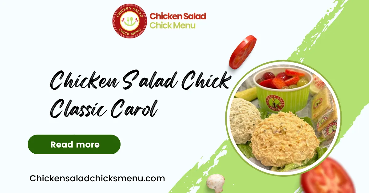 Chicken Salad Chick Classic Carol 2025