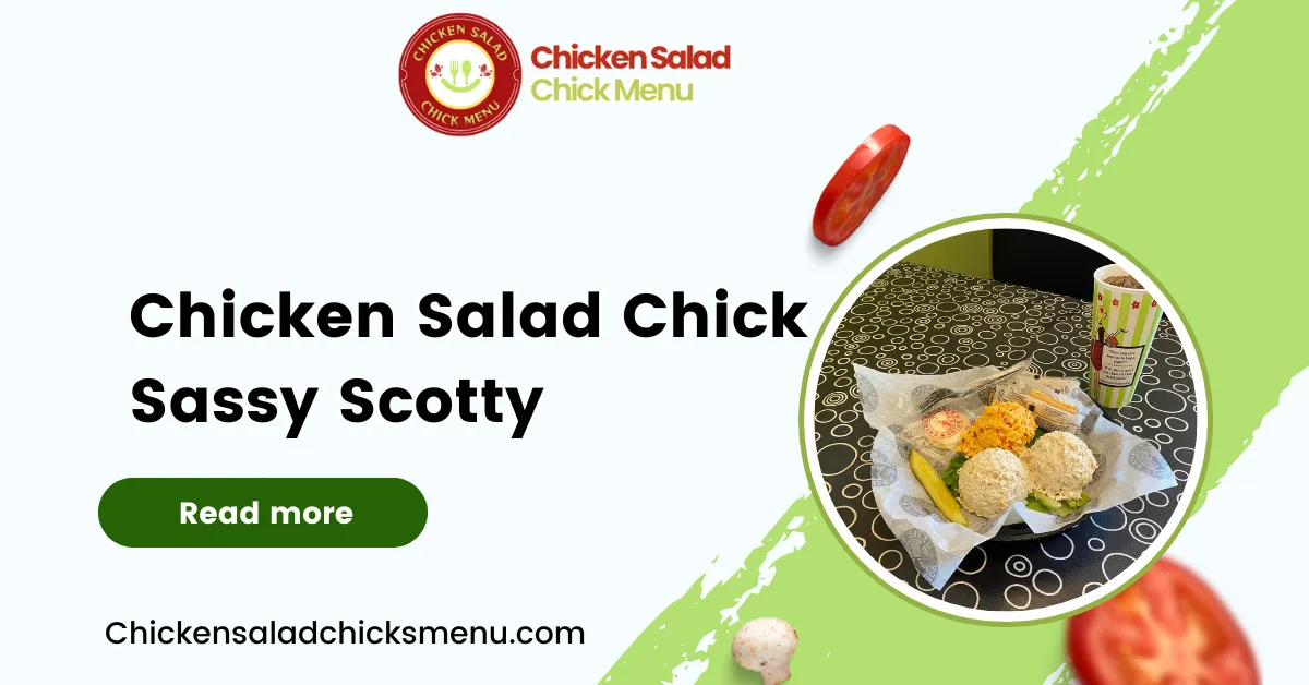 Chicken Salad Chick Sassy Scotty - May 2026