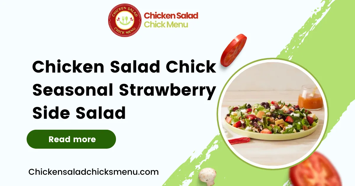 Chicken Salad Chick Seasonal Strawberry Side Salad - September 2025