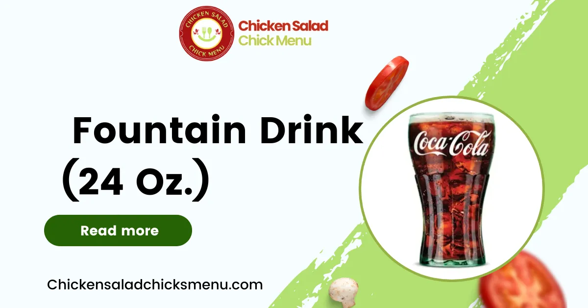 Chicken Salad Chick Fountain Drink (24 Oz.) - March 2026